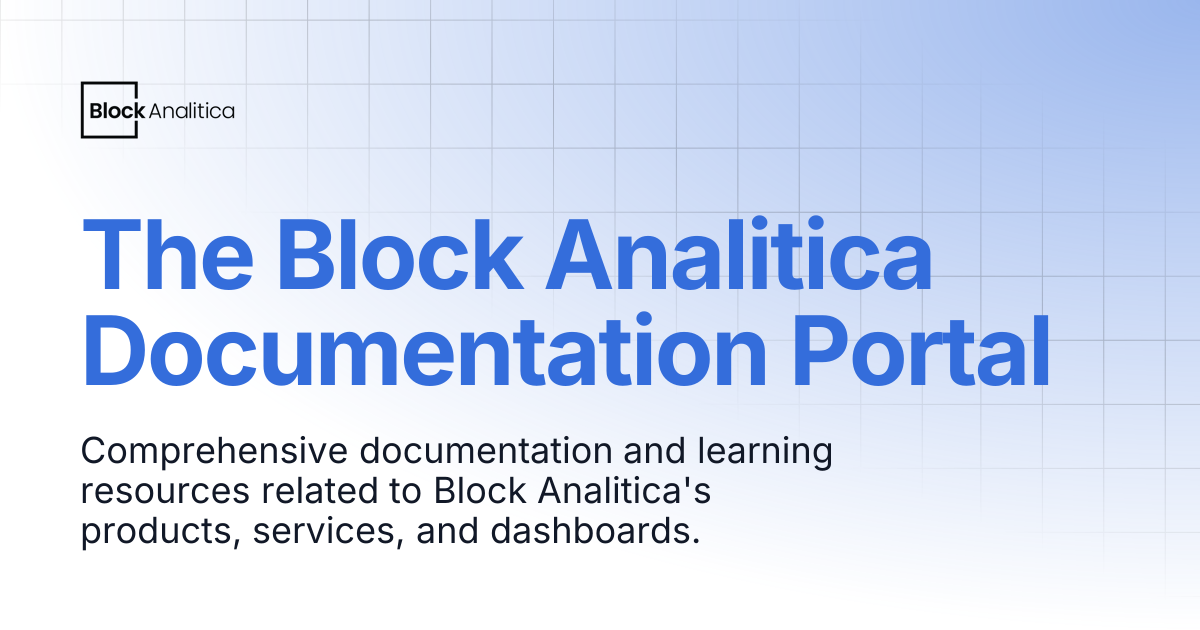 The Block Analitica Documentation Portal | Block Analitica Documentation